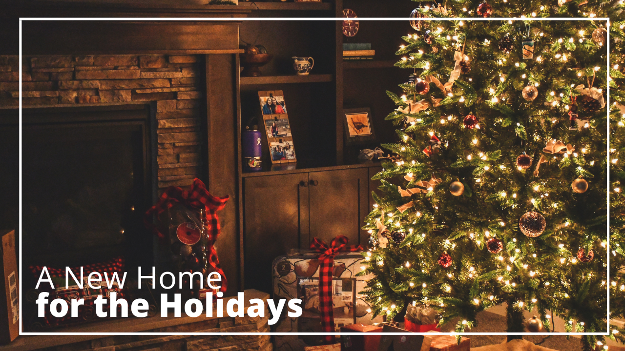 A New Home for the Holidays